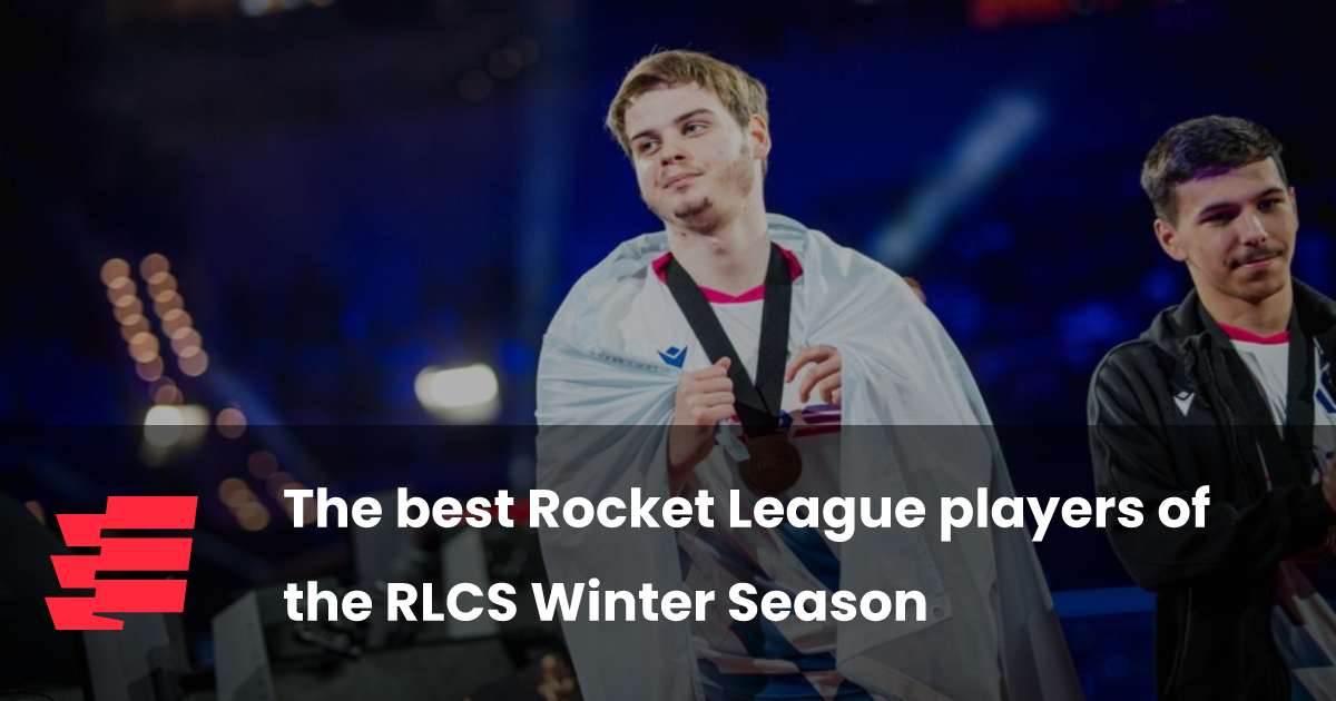The best Rocket League players of the RLCS Winter Season | esports.gg