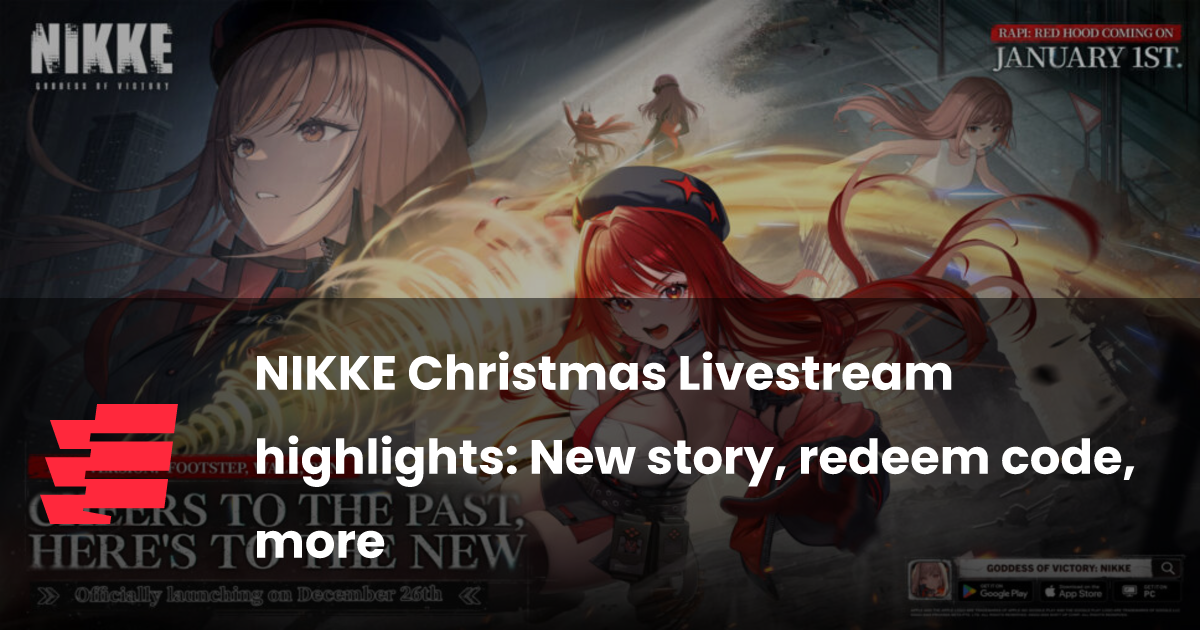 NIKKE Christmas Livestream highlights: New story, redeem code, more ...